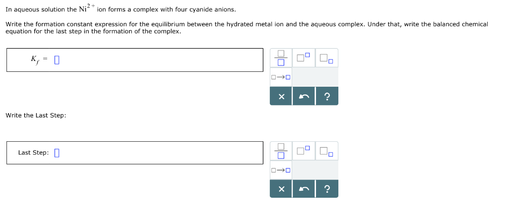Solved In aqueous solution the Ni2+ ion forms a complex with | Chegg.com