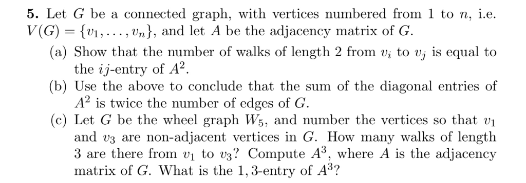 Solved 5. Let G be a connected graph, with vertices numbered | Chegg.com
