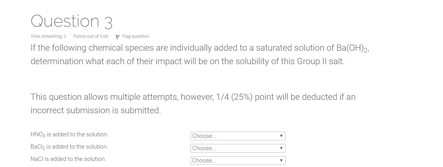 Solved The choices for each are increase solubility, | Chegg.com