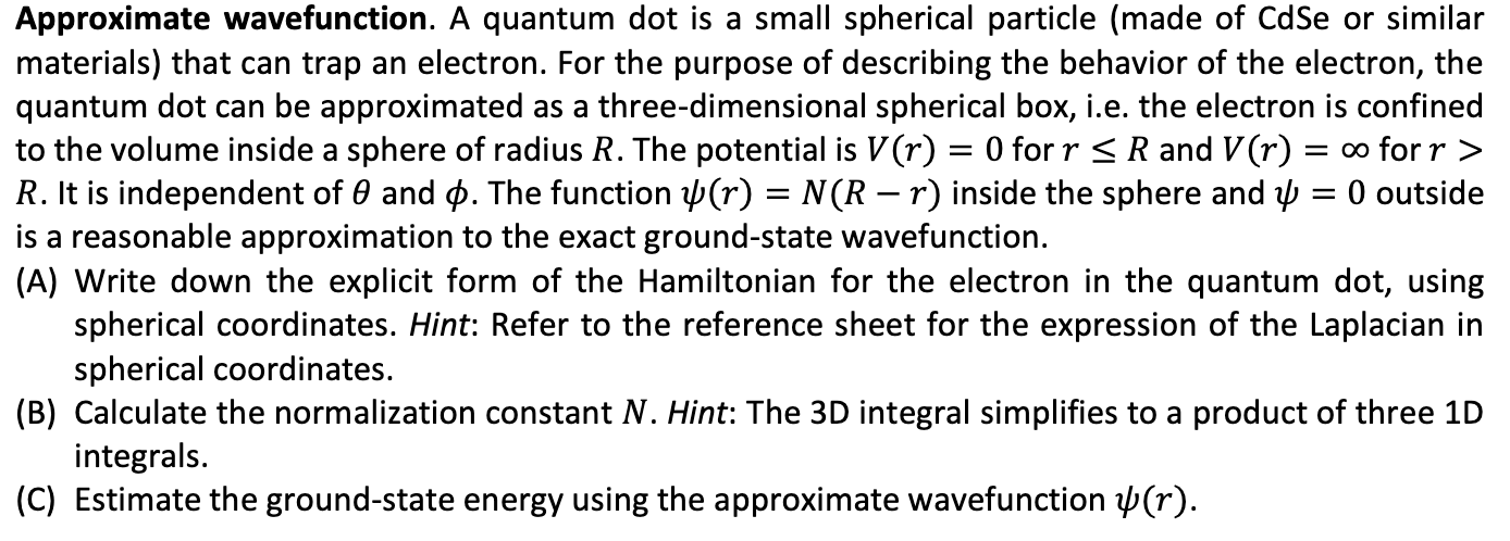 Solved Approximate wavefunction. A quantum dot is a small | Chegg.com