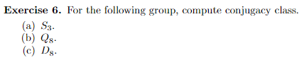 Solved Exercise 6. For the following group, compute | Chegg.com