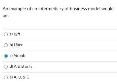 Solved An example of an intermediary of business model would | Chegg.com