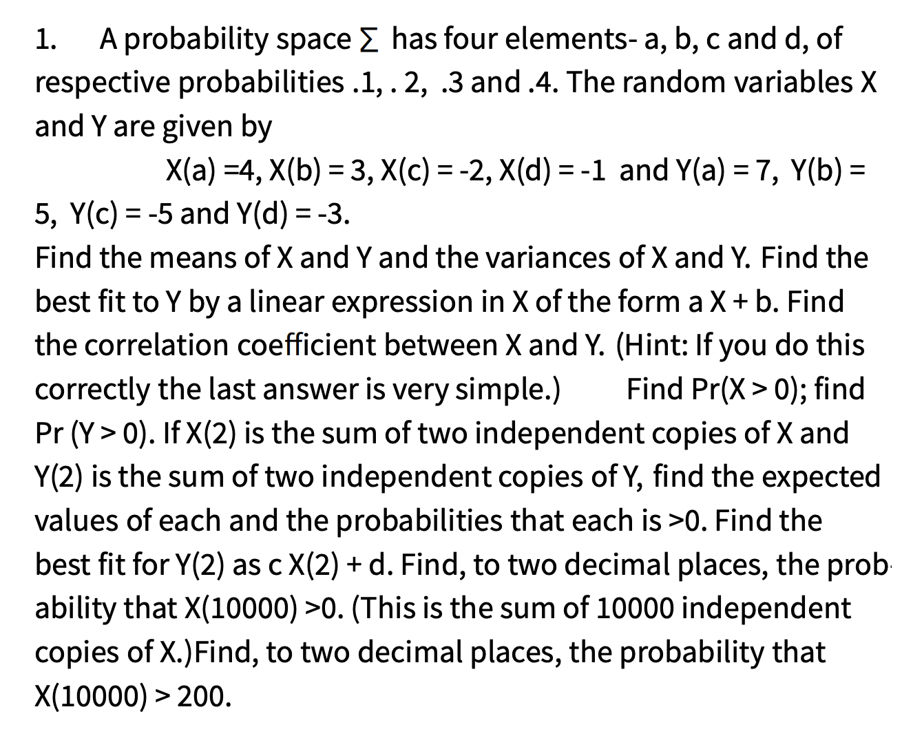 Solved A probability space Σ ﻿has four elements- a,b,c ﻿and | Chegg.com