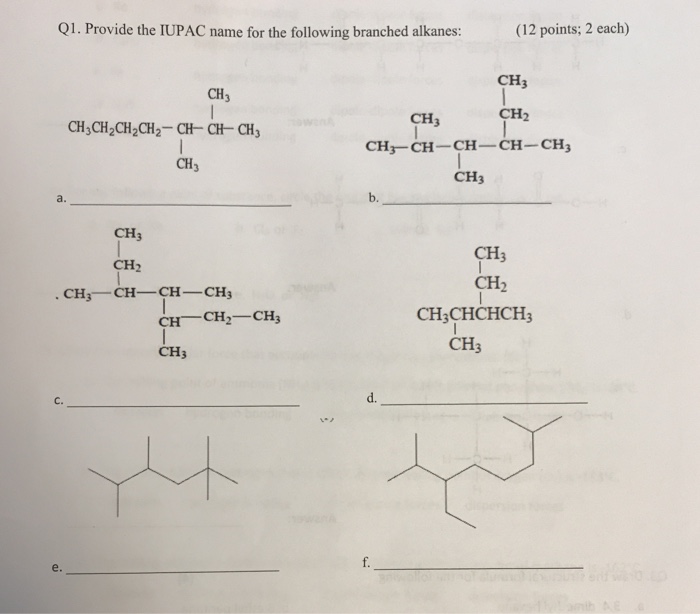 Solved Q1. Provide the IUPAC name for the following branched | Chegg.com
