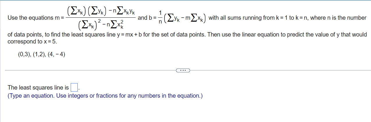Solved Use The Equations M ∑xk 2−n∑xk2 ∑xk ∑yk −n∑xkyk And