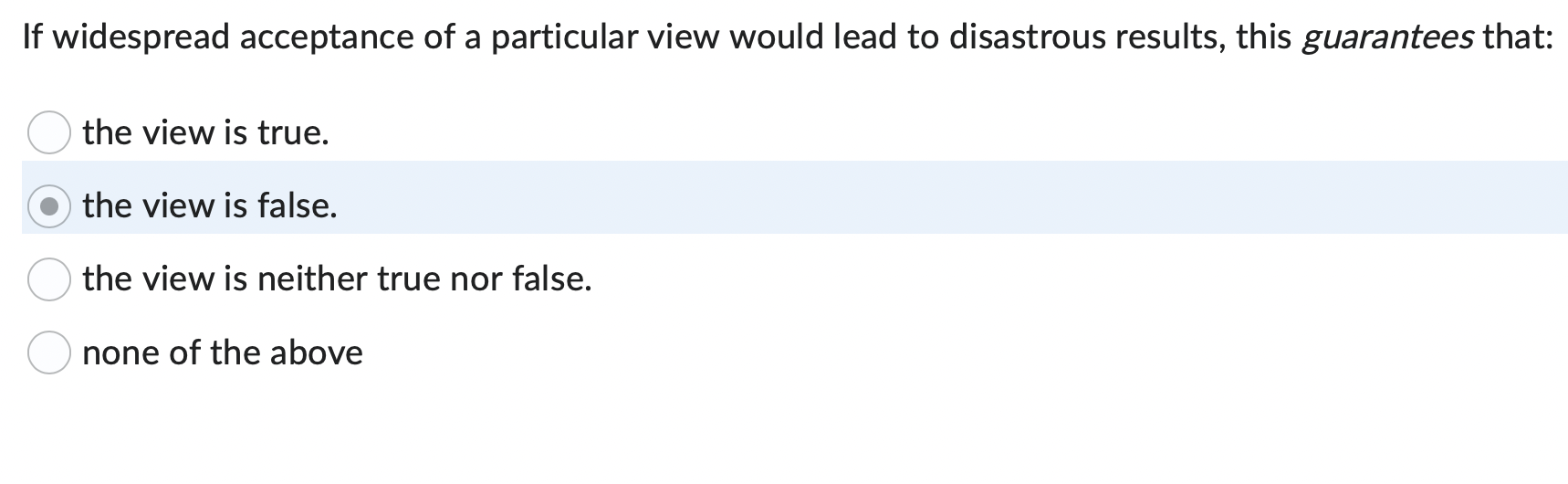 If widespread acceptance of a particular view would | Chegg.com