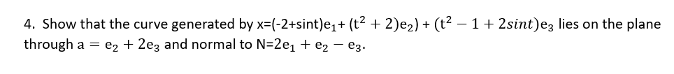 Solved 4. Show that the curve generated by | Chegg.com