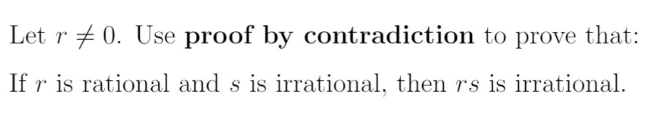 Solved Let r = 0. Use proof by contradiction to prove that: | Chegg.com