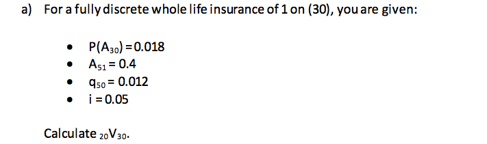 Solved a) ﻿For a fully discrete whole life insurance of 1 | Chegg.com