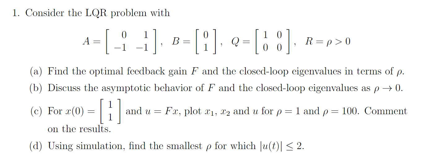 1. Consider the LQR problem with 1-1-1-1]. 1-().-68). | Chegg.com