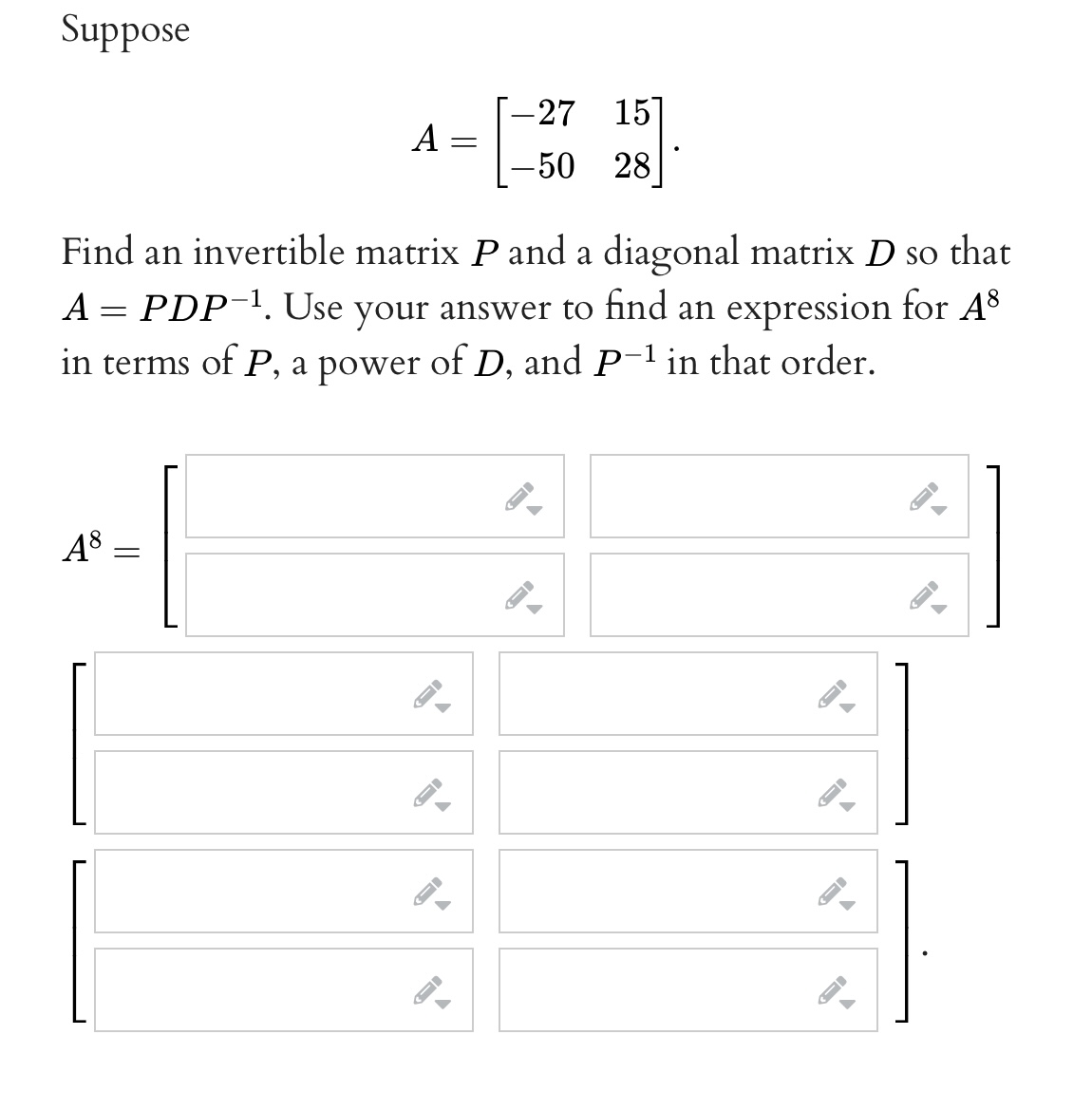 Solved Suppose A=[−27−501528] Find an invertible matrix P | Chegg.com