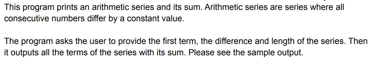 Solved This program prints an arithmetic series and its sum. | Chegg.com