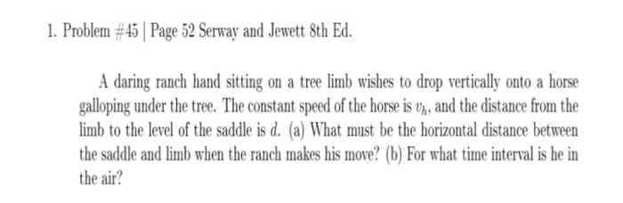 Solved A daring ranch hand sitting on a tree limb wishes to | Chegg.com