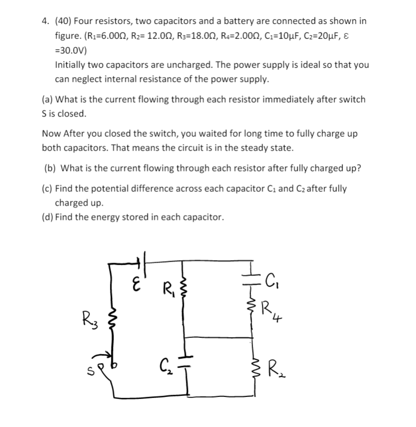 4. (40) Four resistors, two capacitors and a battery | Chegg.com