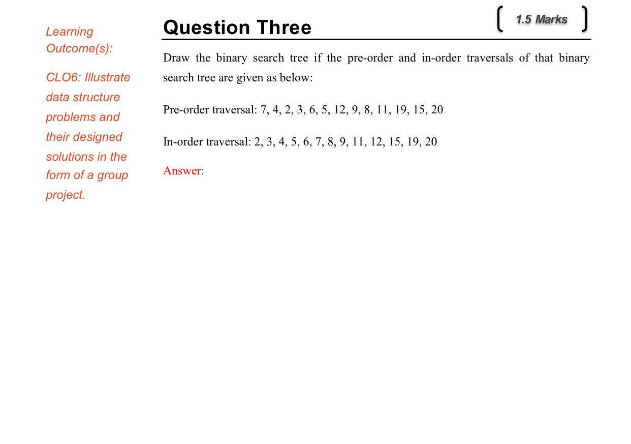 Solved ( 1.5 Marks Question Three ) Learning Outcome(s): | Chegg.com