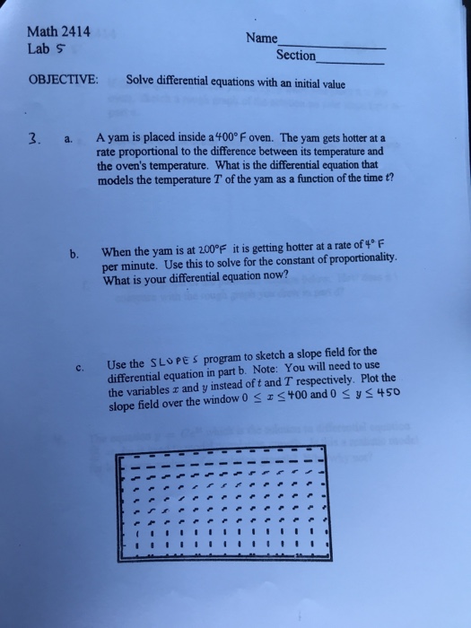 Solved Math 2414 Lab S Name Section OBJECTIVE: Solve | Chegg.com
