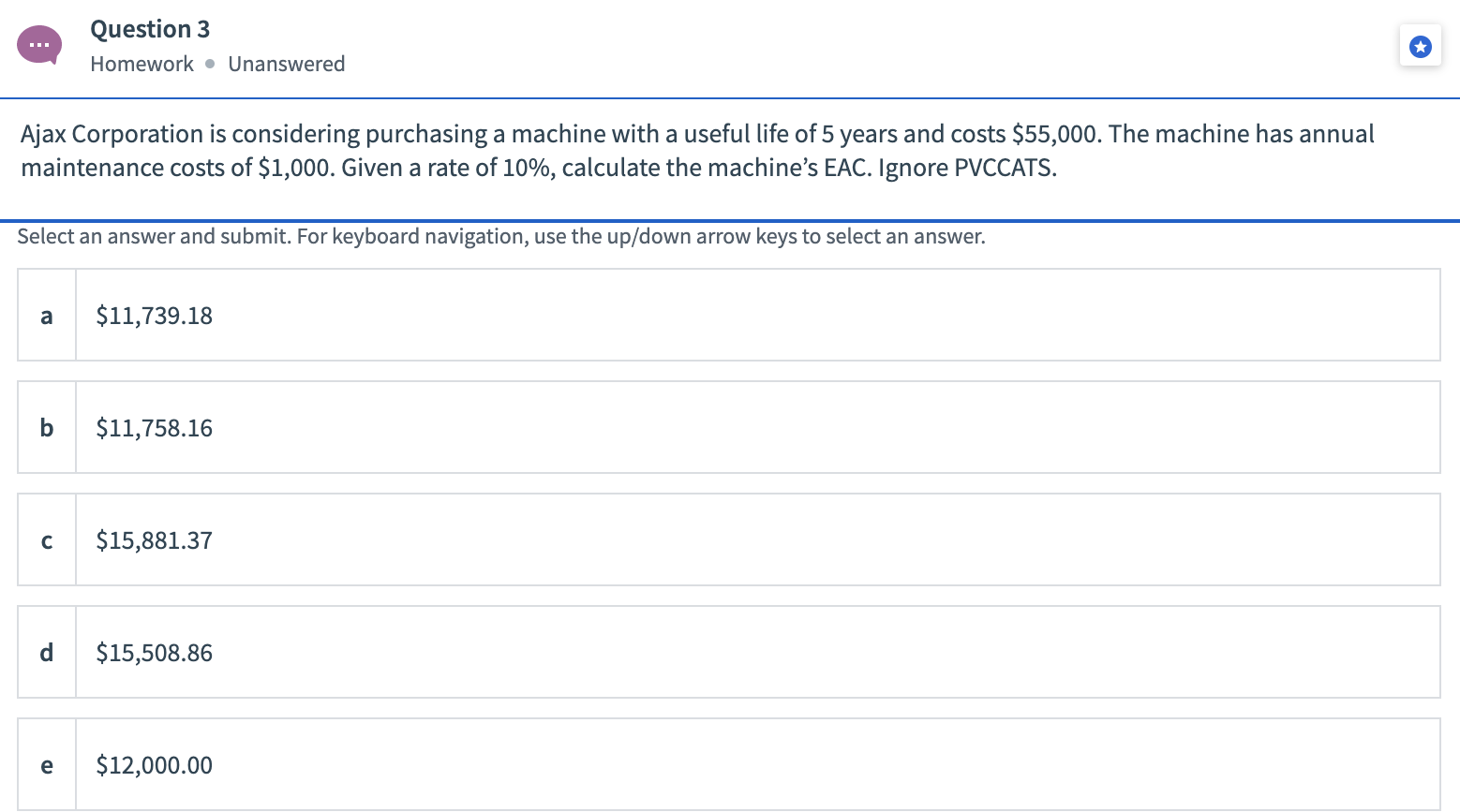 Solved Question 1 Homework • Unanswered A project requires | Chegg.com