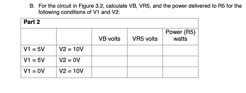 Solved VA R1 R3 3.3k 1k Figure 3.1 Vs R2 R4 1k 1k VB R5=1k | Chegg.com