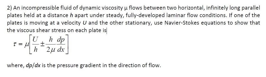 Solved 2) An incompressible fluid of dynamic viscosity μ | Chegg.com
