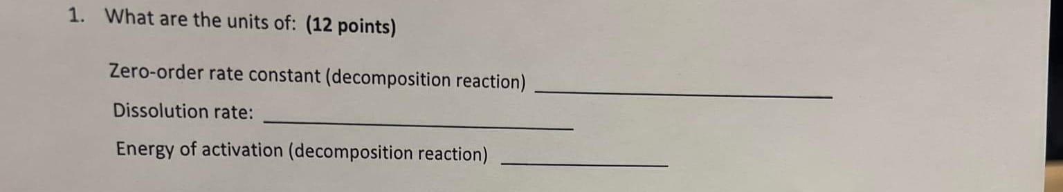 Solved 1. What are the units of: (12 points) Zero-order rate | Chegg.com