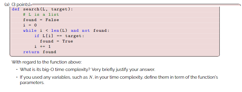 Solved (3 points) def search (L, target): # L is a list | Chegg.com