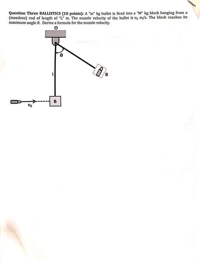Solved Question Three BALLISTICS (10 points): A " m " kg | Chegg.com