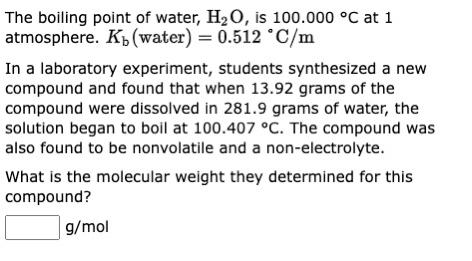 Solved The boiling point of water, H2O, is 100.000∘C at 1 | Chegg.com