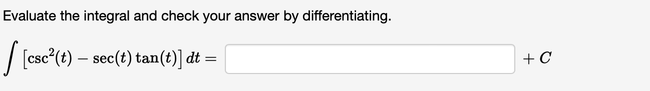 Solved Evaluate the integral and check your answer by | Chegg.com