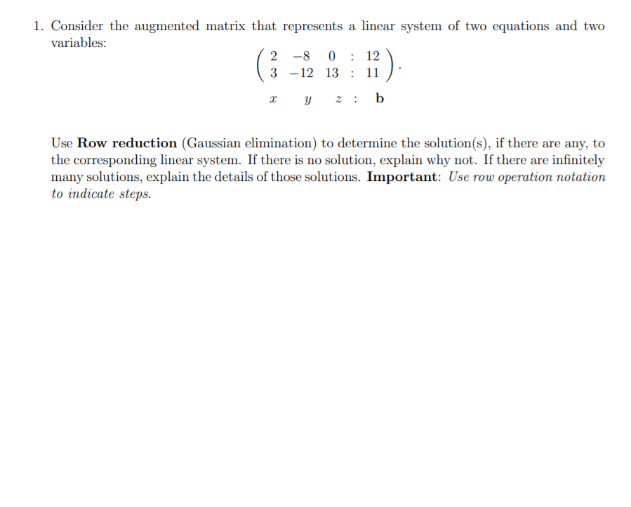 Solved 1. Consider the augmented matrix that represents a | Chegg.com