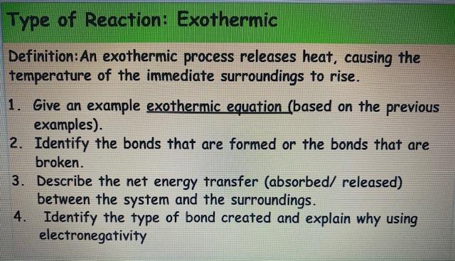Solved Type of Reaction: Exothermic Definition: An | Chegg.com
