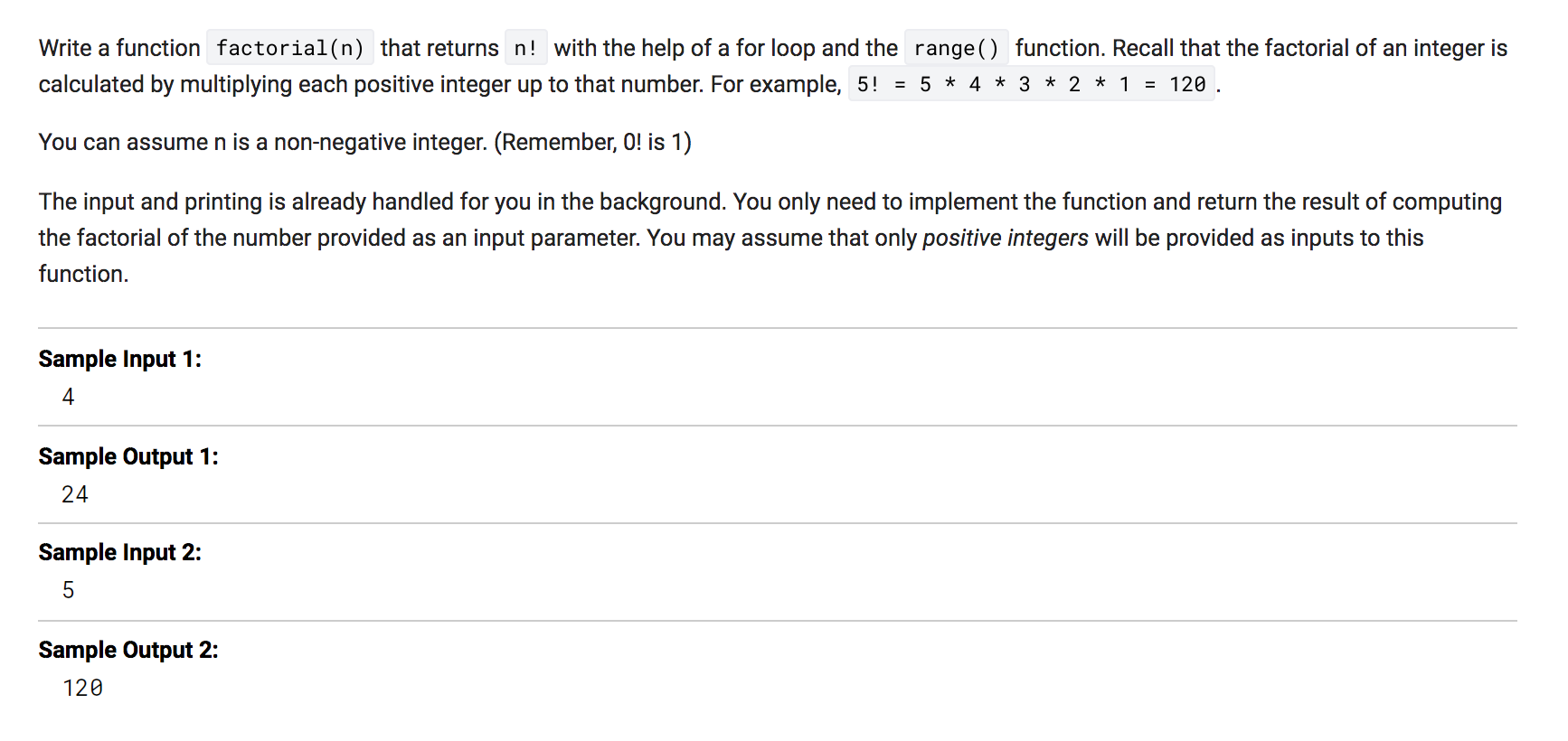 Solved Write A Function Factorial N That Returns N With