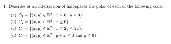 Solved 1. Describe as an intersection of half-spaces the | Chegg.com