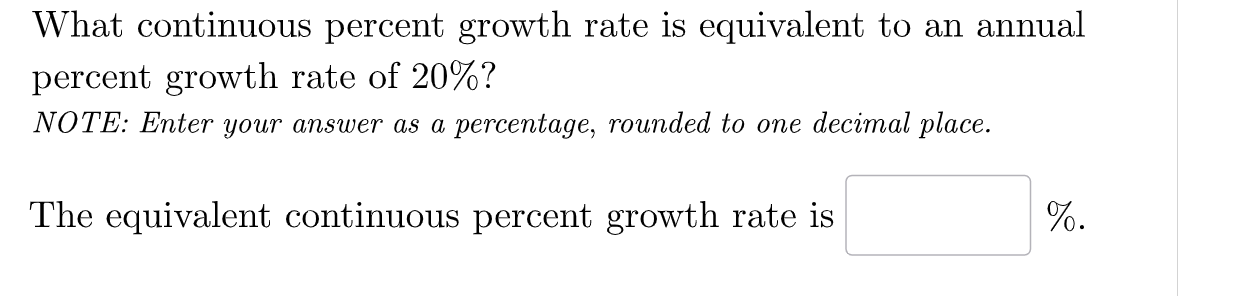 Solved What continuous percent growth rate is equivalent to | Chegg.com