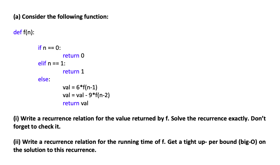 Solved (a) Consider the following function: deff(n): (i) | Chegg.com