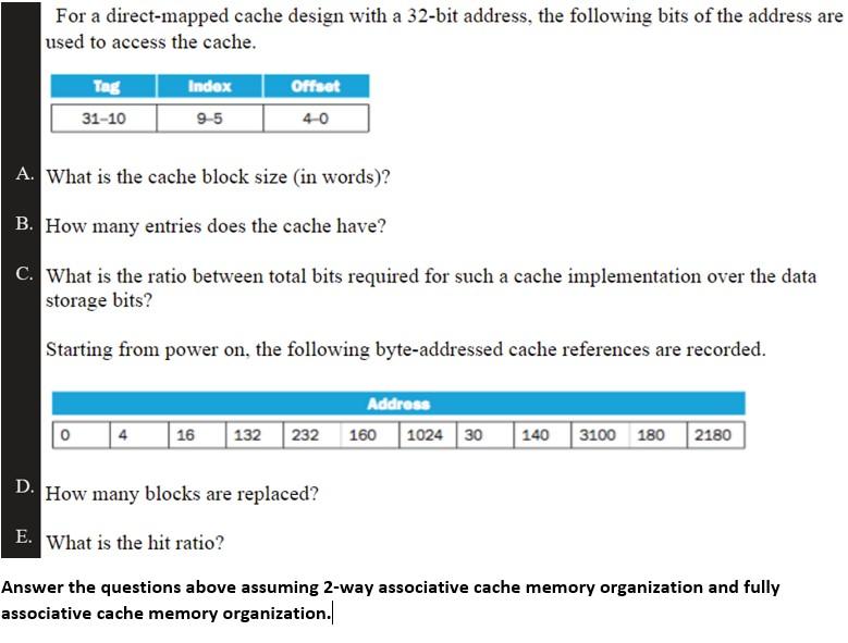 Solved For a direct-mapped cache design with a 32-bit | Chegg.com