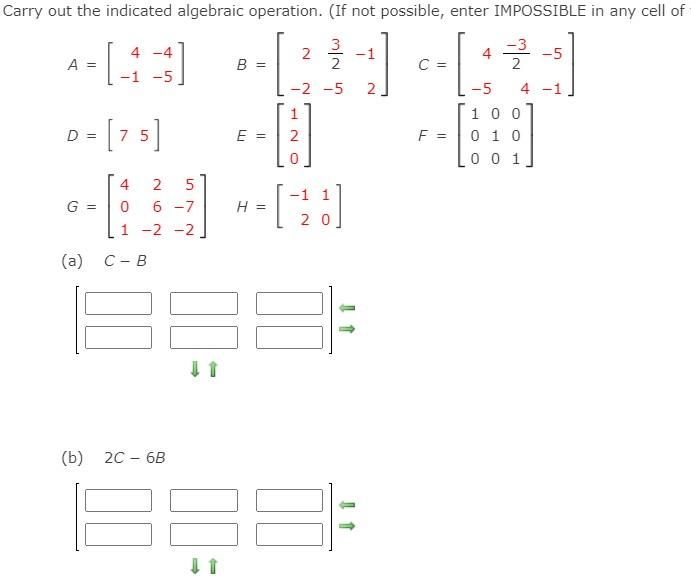 Solved A- :: [ : Carry out the indicated algebraic | Chegg.com