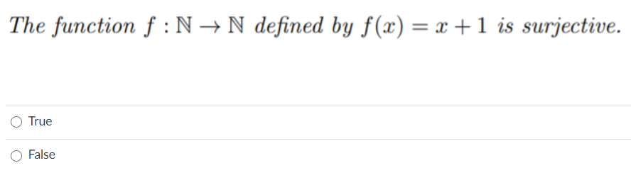 Solved The function f:N → N defined by f(x) = x +1 is | Chegg.com