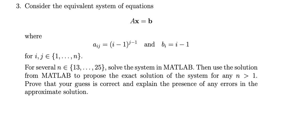 Solved 3. Consider the equivalent system of equations Ax=b | Chegg.com