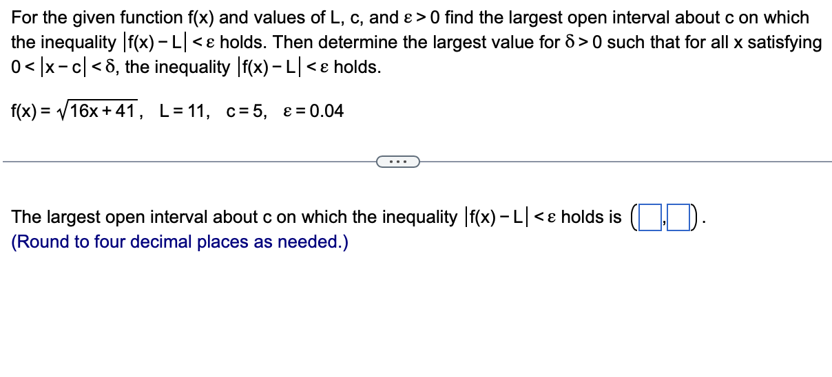 Solved For the given function f(x) and values of L,c, and | Chegg.com