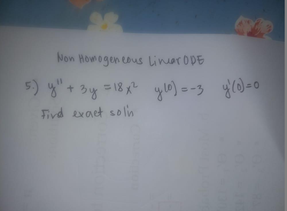 Solved Non Homogeneous linear ODE s.) y" + 3y = 18 x? glo) | Chegg.com