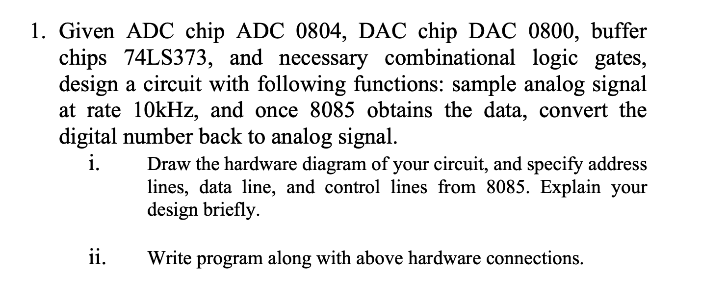 1. Given ADC chip ADC 0804, DAC chip DAC 0800, buffer | Chegg.com
