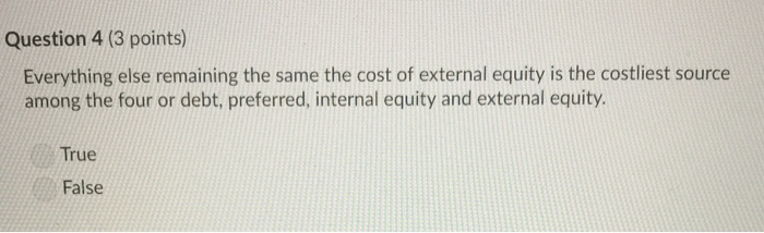 Solved Question 4 (3 points) Everything else remaining the | Chegg.com