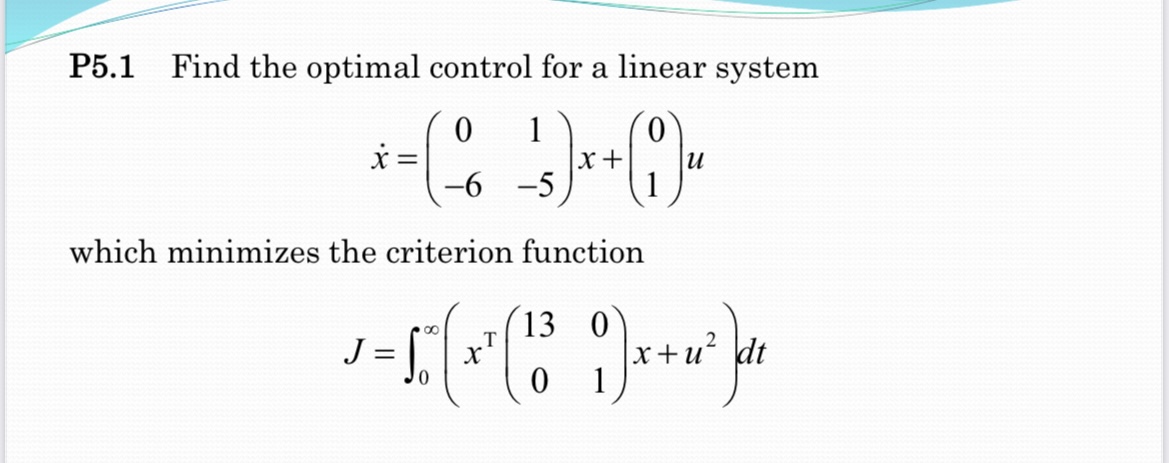 Solved P5.1 Find the optimal control for a linear system | Chegg.com
