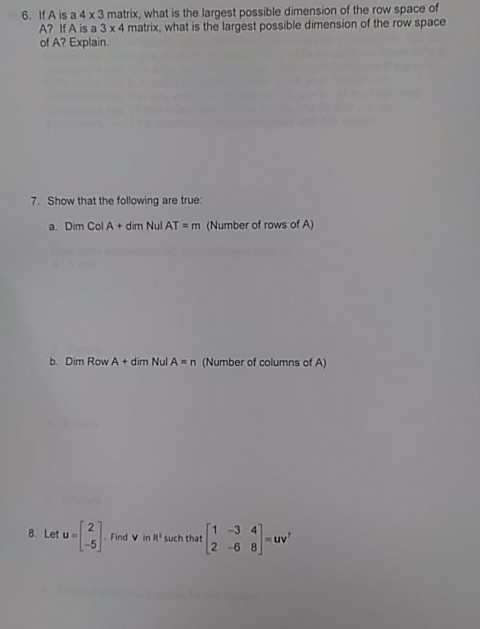 Solved 6. If A is a 4 x 3 matrix, what is the largest | Chegg.com