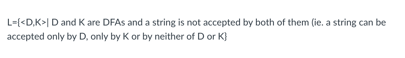 Solved and K ﻿are DFAs and a string is ﻿not accepted by | Chegg.com