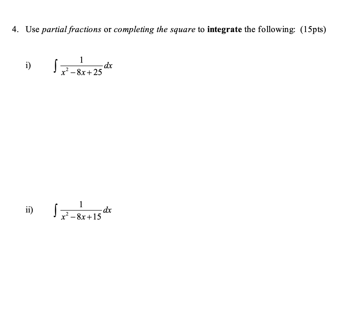 Solved 4. Use partial fractions or completing the square to | Chegg.com