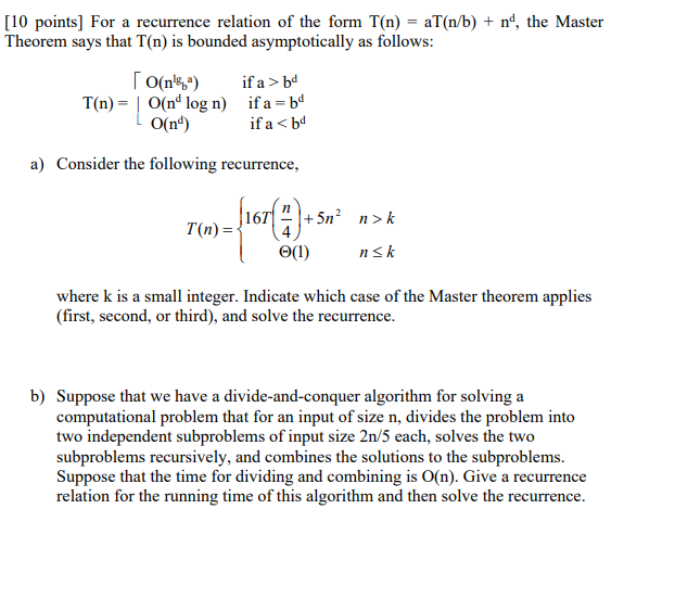 Solved For a recurrence relation of the form T(n) = aT(n/b) | Chegg.com