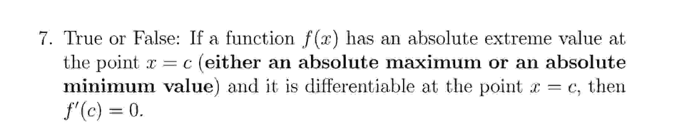 Solved True or False: If a function f(x) ﻿has an absolute | Chegg.com
