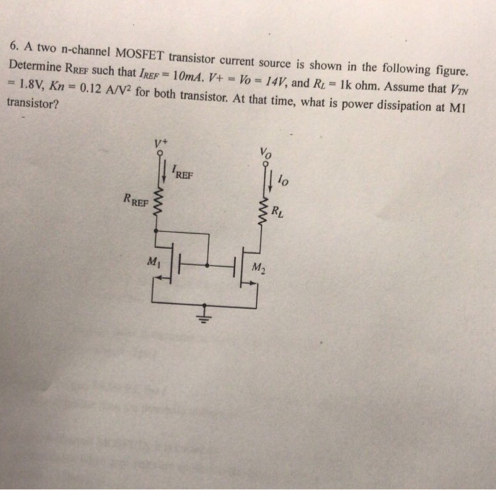 Solved 6. A two n-channel MOSFET transistor current source | Chegg.com
