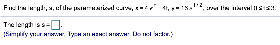 Solved Find the length, s, of the parameterized curve, x = 4 | Chegg.com